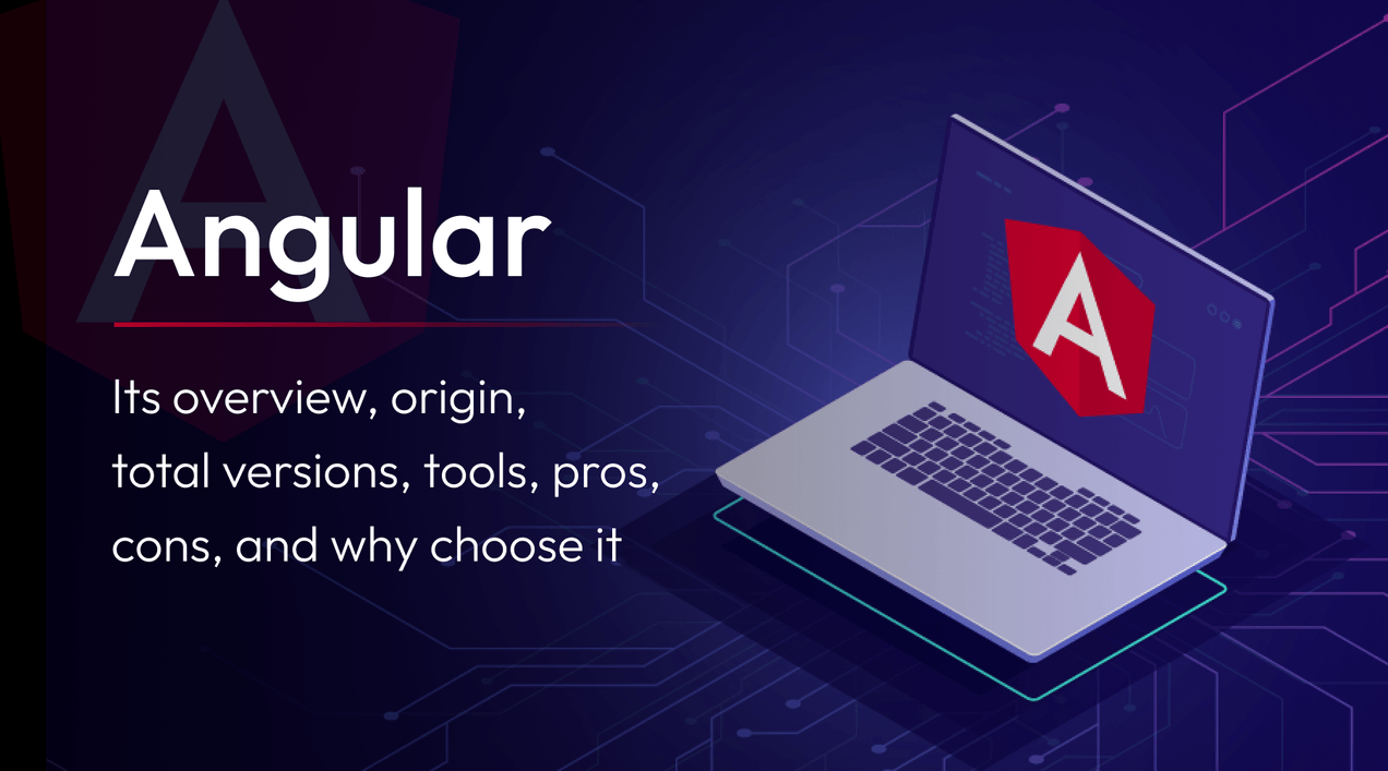 Angular: A Comprehensive Overview